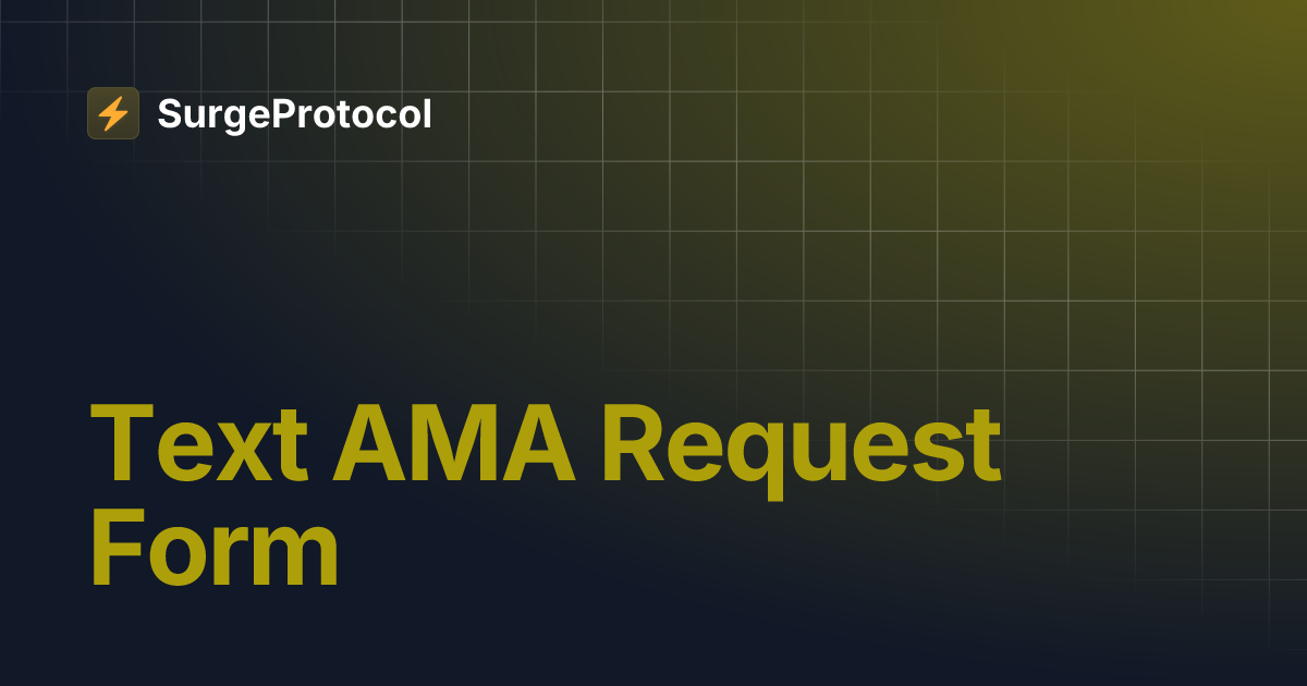 Text AMA Request Form | SurgeProtocol