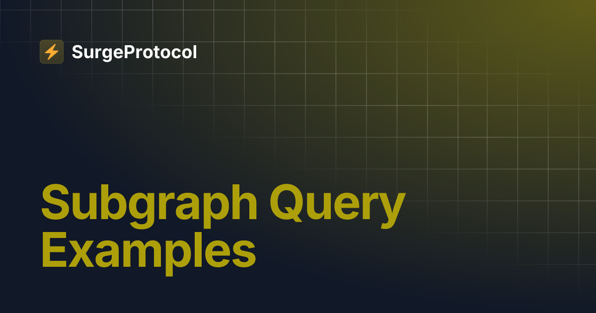 Subgraph Query Examples | SurgeProtocol